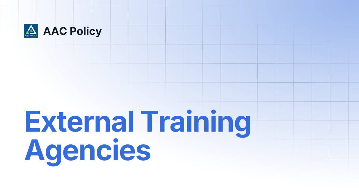 External Training Agencies | AAC Policy