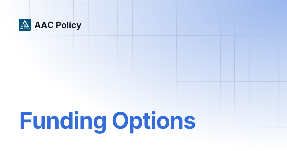 Funding Options | AAC Policy