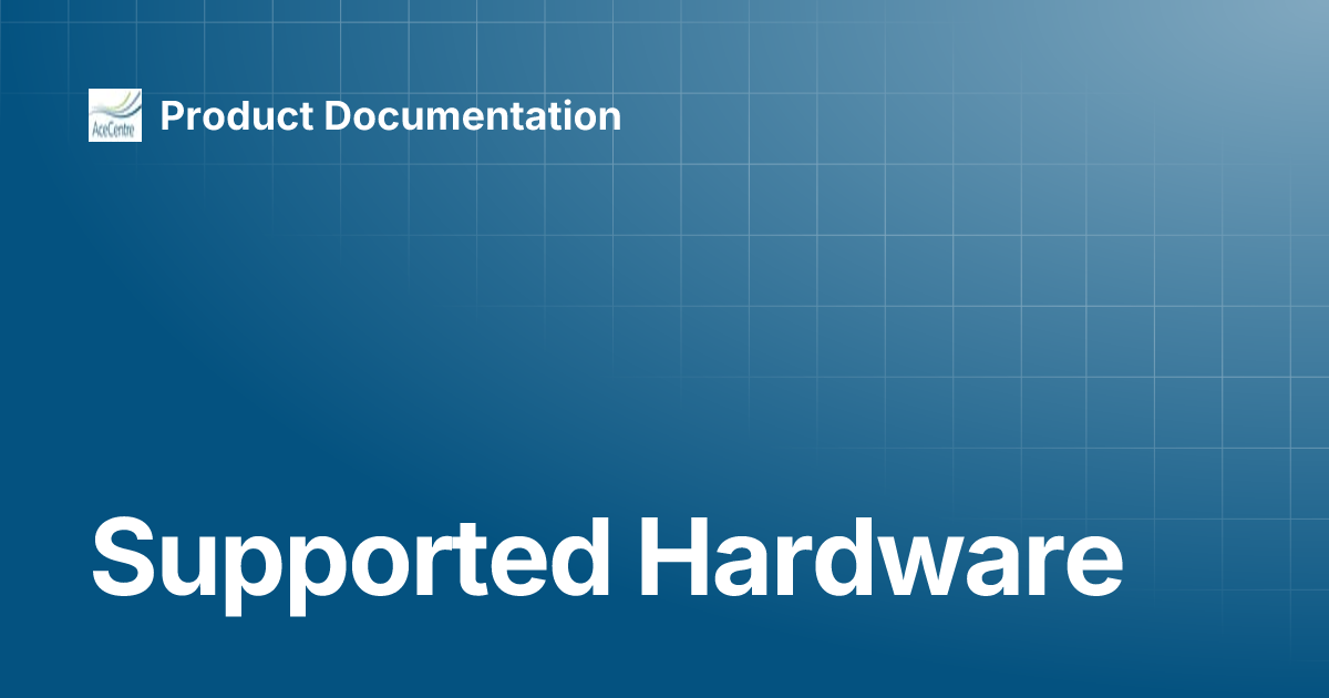 Supported Hardware | Product Documentation