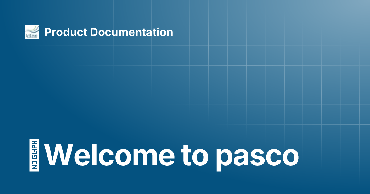 ️Welcome to pasco | Pasco | Product Documentation