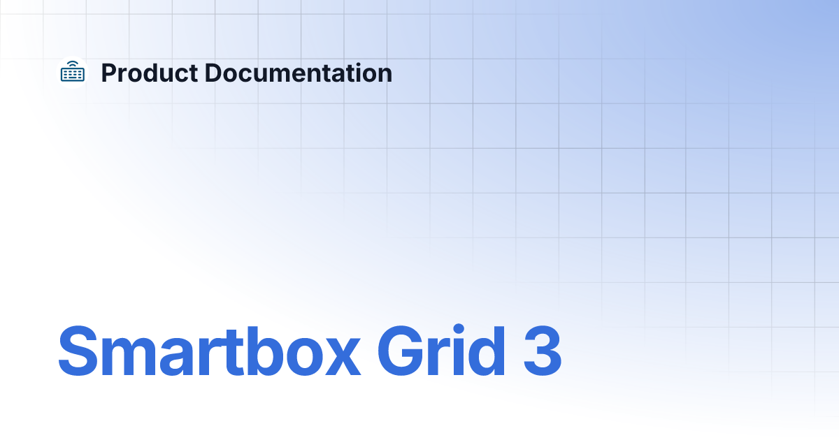 Smartbox Grid 3 | Product Documentation