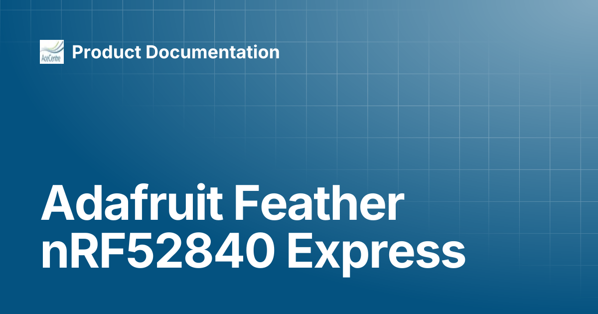 Adafruit Feather nRF52840 Express | RelayKeys (🇬🇧 English ) | Product ...