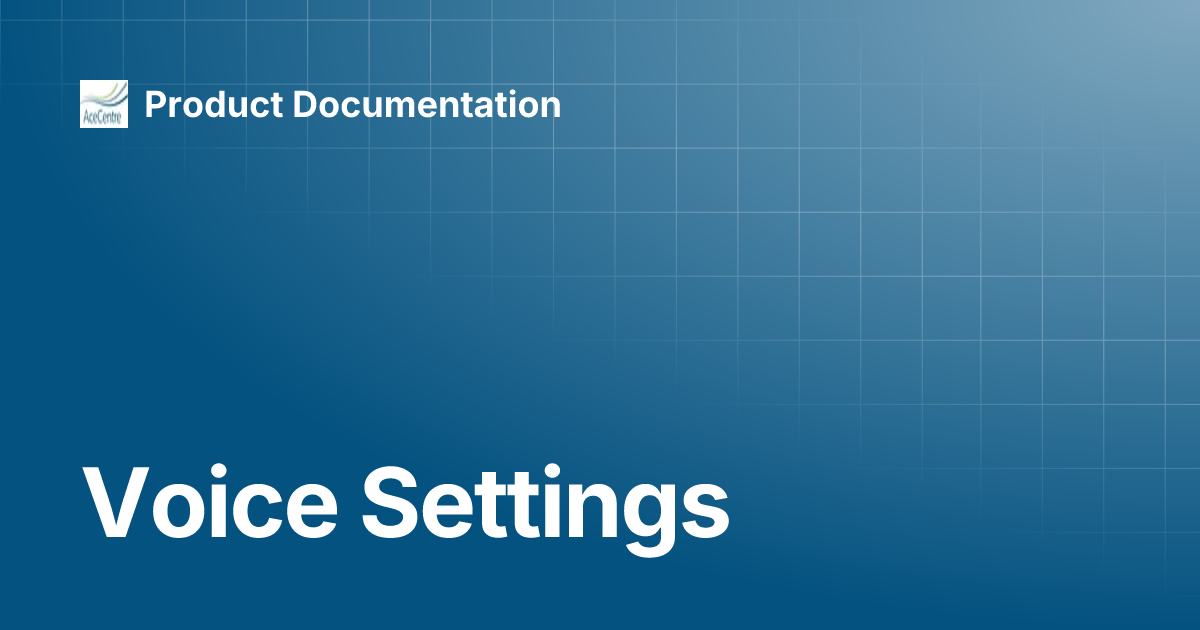 Voice Settings | Product Documentation